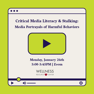 Critical Media Literacy & Stalking: Media Portrayals of Harmful ...